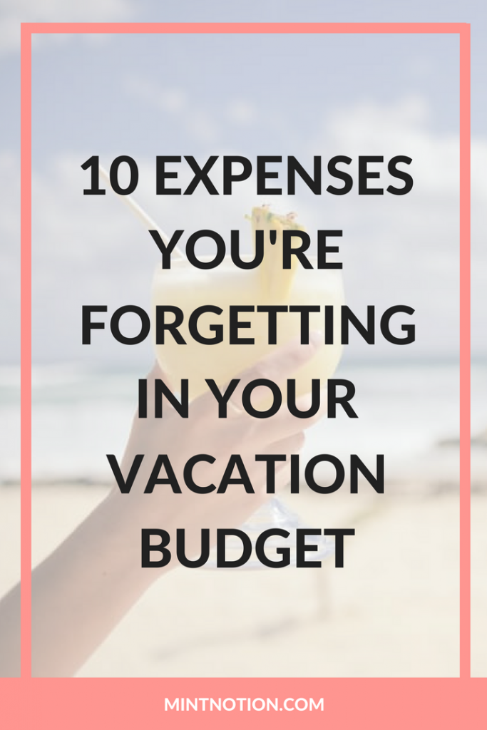 10 Travel Expenses You re Forgetting In Your Vacation Budget Mint Notion 10 Travel Expenses You re Forgetting In Your Vacation Budget Mint Notion