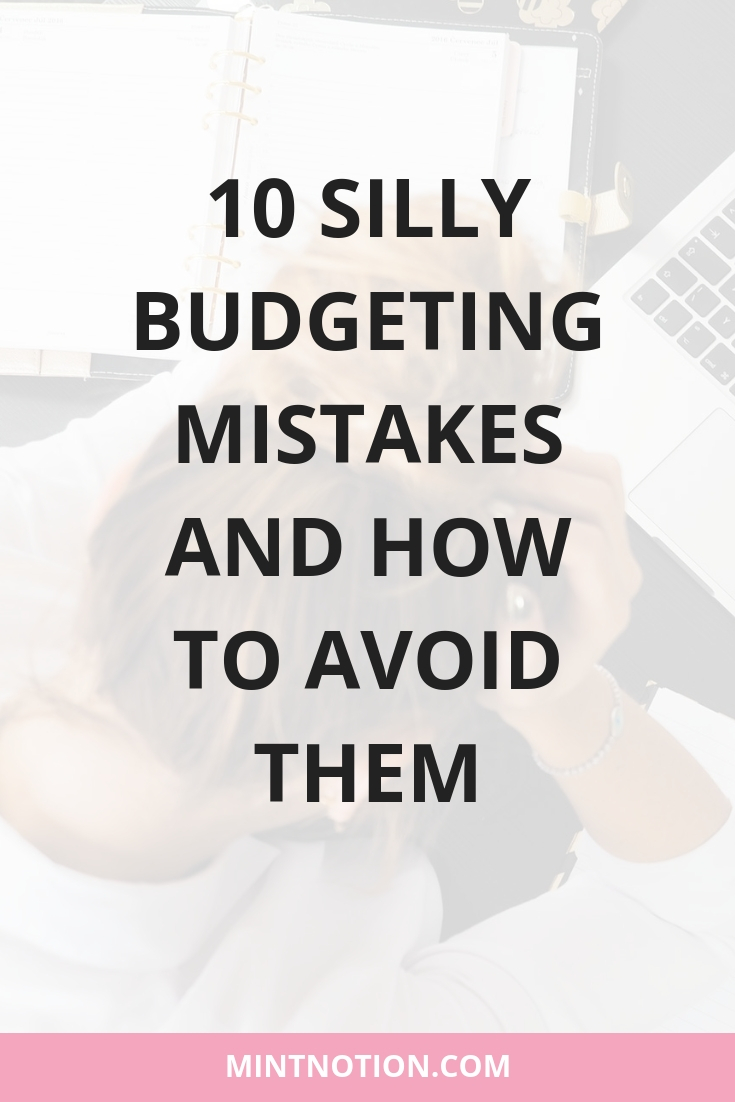 10 Common Budgeting Mistakes and How to Avoid Them - Mint Notion