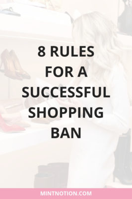 8 Rules For A Successful Shopping Ban - Mint Notion