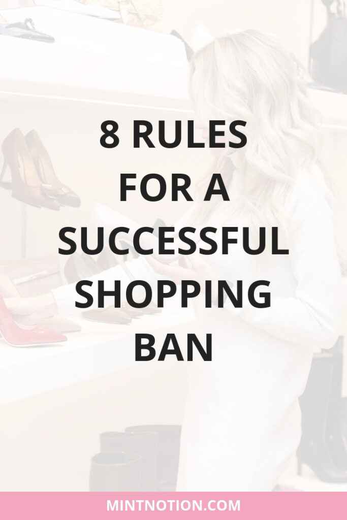 8 Rules For A Successful Shopping Ban - Mint Notion
